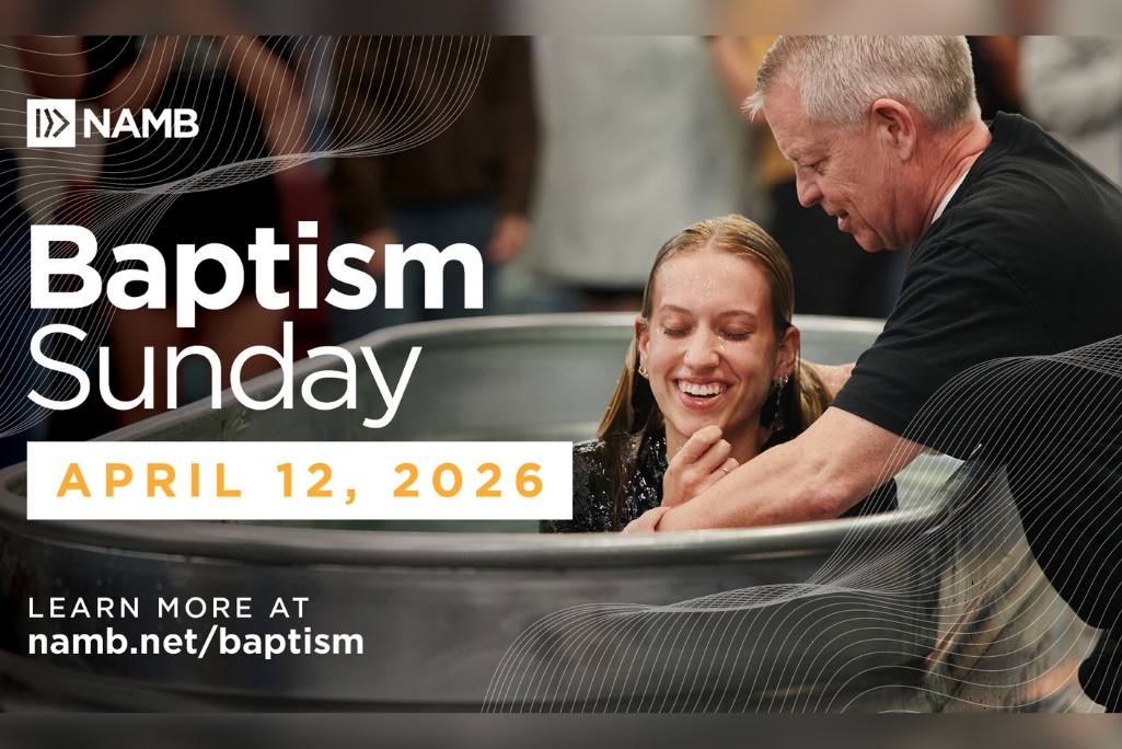 NAMB makes digital resources available ahead of Baptism Sunday on April ...